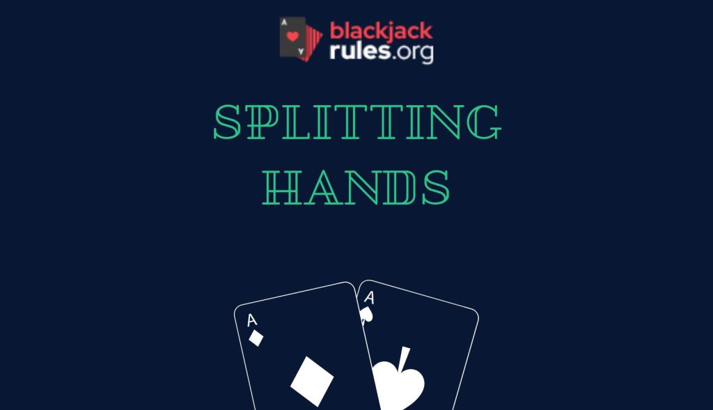 Splitting Hands - Blackjack Rules - blackjackrules.org