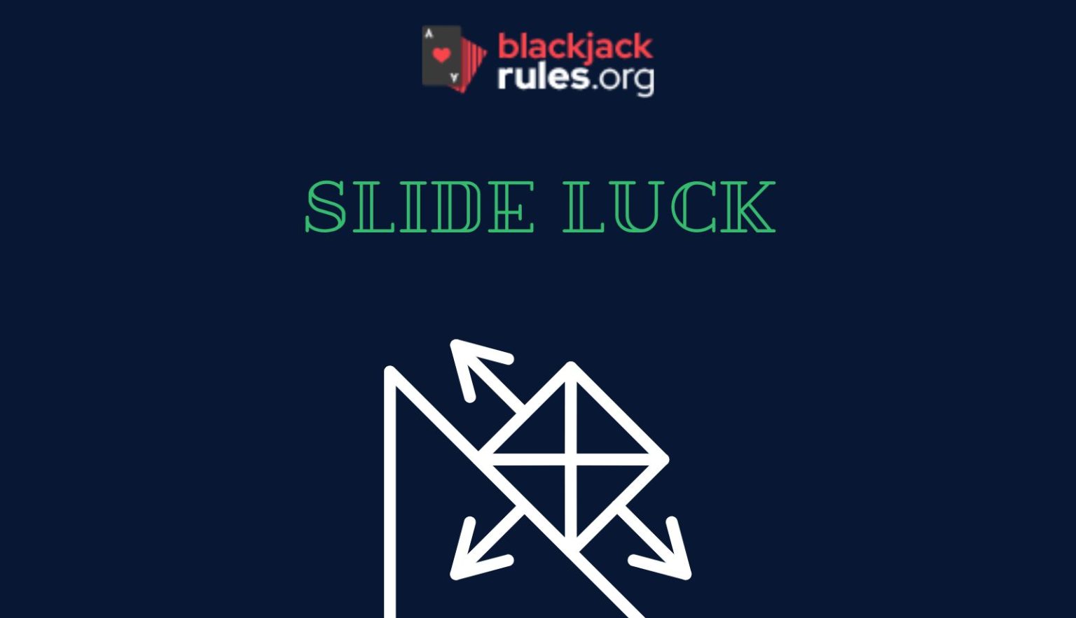 "Slide Luck" in Blackjack - blackjackrules.org